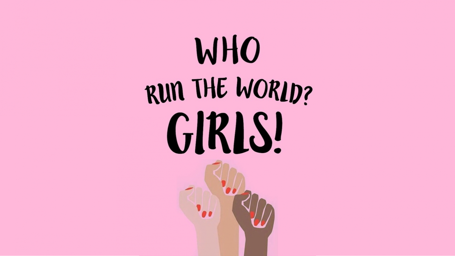 who-run-the-world-girls - Breakthrough